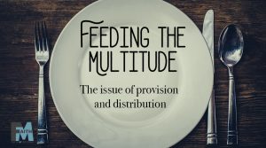 Feeding the Multitude - Faith of Messiah